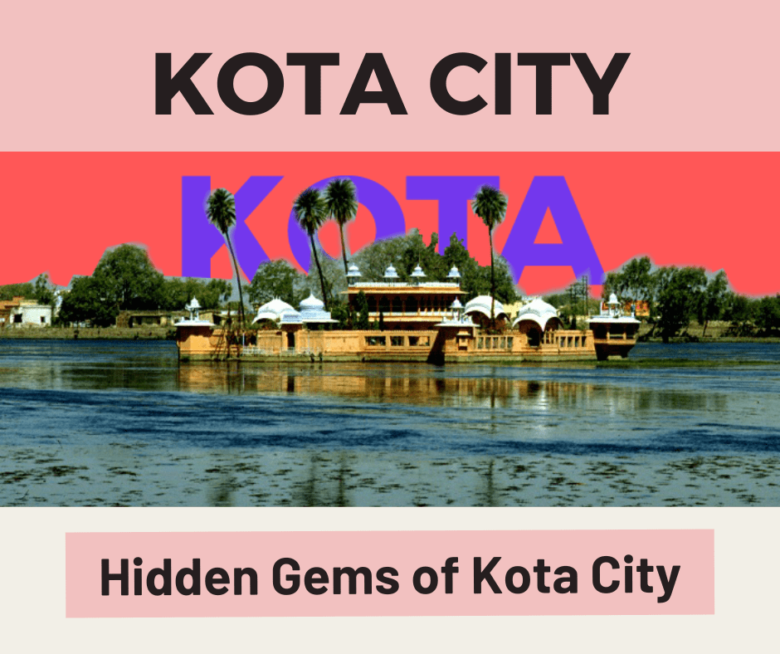 Unveiling the Hidden Gems of Kota City: A Local's Guide - KOTA POINT