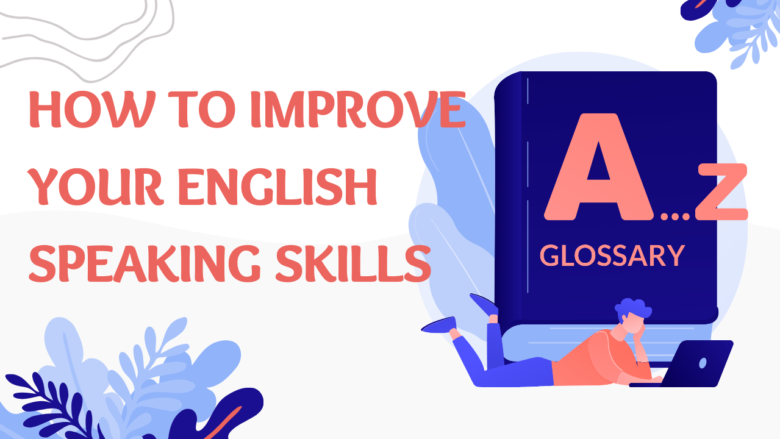 How to Improve Your English Speaking Skills - KOTA POINT