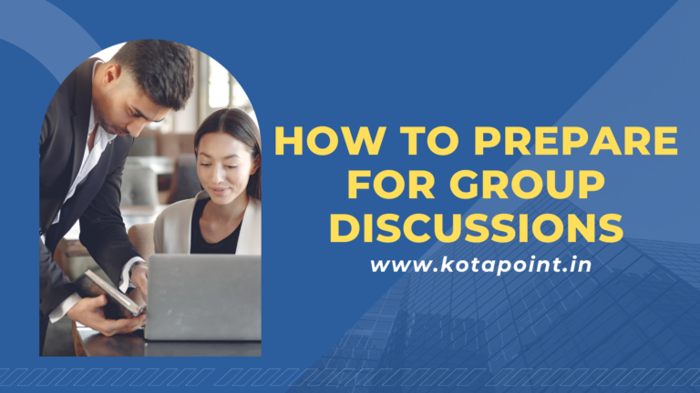 How to Prepare for Group Discussions - KOTA POINT